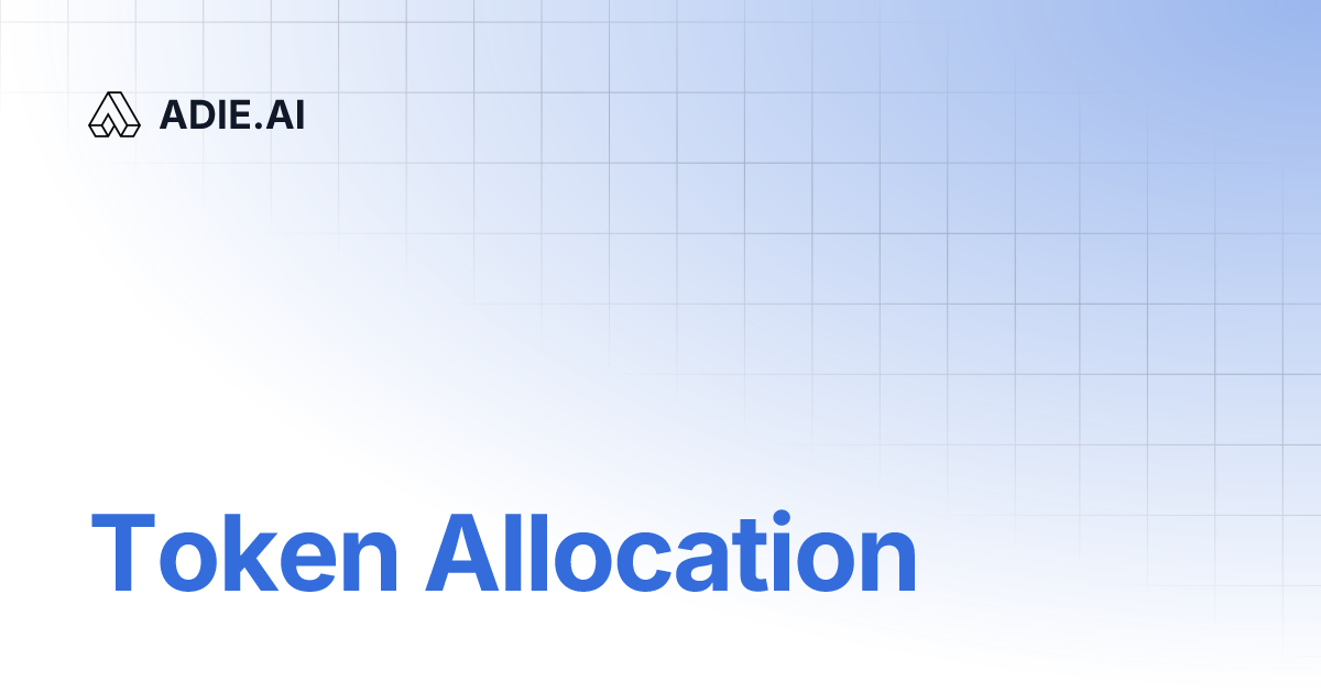 Token Allocation | ADIE.AI